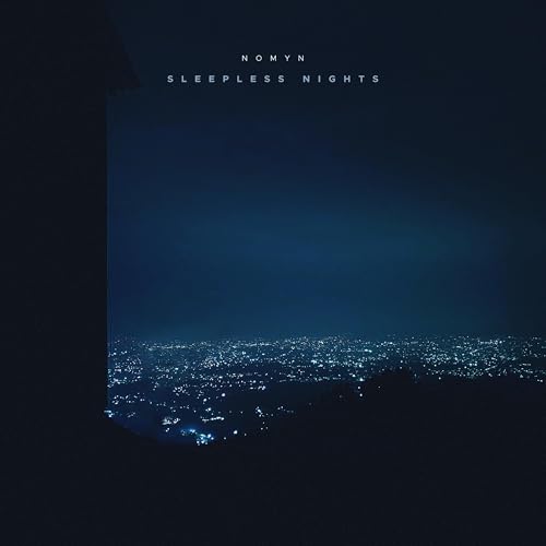 Spiele Sleepless Nights von Nomyn auf Amazon Music ab