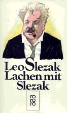 Lachen mit Slezak (rororo: Rowohlts Rotations Romane) : Slezak, Leo ...