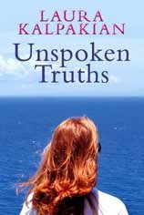 Unspoken Truths (Large Print Edition): Kalpakian, Laura: 9781471323812 ...