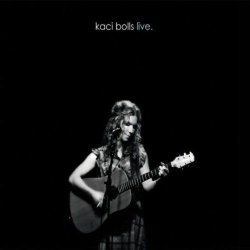 Amazon.com: Live : Kaci Bolls: Digital Music