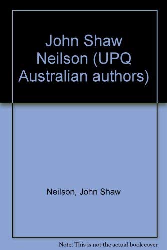 John Shaw Neilson: Neilson, John Shaw, Hanna, Cliff: 9780702223129 ...