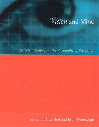 Vision & Mind – Selected Readings in the Philosophy of Perception ...