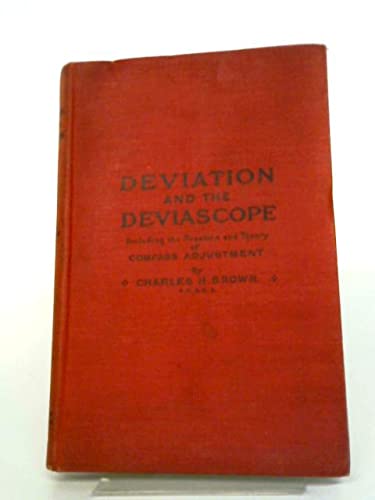 Deviation And The Deviascope. Including The Practice And Theory Of ...