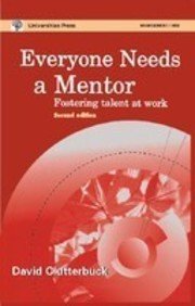 EVERYONE NEEDS A MENTOR: FOSTERING TALENT AT WORK: David Clutterbuck: 9788173713354: Amazon.com ...