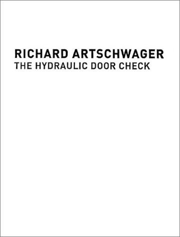Amazon.com: Richard Artschwager: The Hydraulic Door Check (German ...