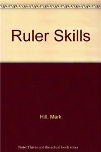 Ruler Skills: Amazon.co.uk: Hill, Mark: 9781855034976: Books