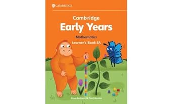 Cambridge Early Years Mathematics Learner's Book 3A: Early Years ...