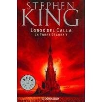 Lobos Del Calla / Wolves of the Calla (The Dark Tower) : King, Stephen ...