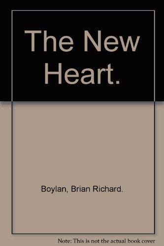 The New Heart.: Brian Richard. Boylan: 9780801954443: Amazon.com: Books