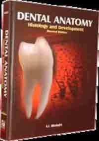 DENTAL ANATOMY,HISTOLOGY AND DEVELOPMENT,2ND ED - | 9788186809242 ...