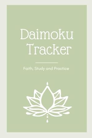 Amazon.com: Daimoku Tracker: Faith, Study and Practice | Daimouku ...