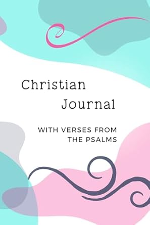 Christian Journal - Verses From Psalms: Lined Pages With Bible Verses ...