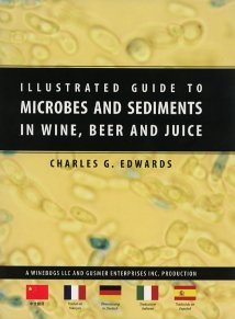 Illustrated Guide to Microbes and Sediments in Wine, Beer & Juice ...