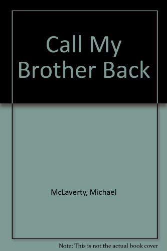 Call My Brother Back: McLaverty, Michael: 9780905169217: Amazon.com: Books