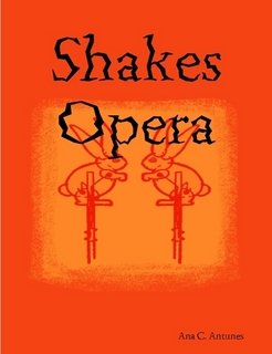 Shakes Opera: Ana Claudia Antunes: 9781435724938: Amazon.com: Books