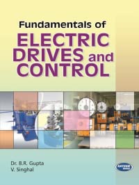 Fundamentals of Electric Drives and Control: B.R.Gupta & V.Singhal ...