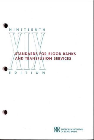 Standards for Blood Banks and Transfusion Services: Aabb: 9781563951145 ...