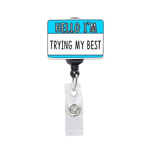 Amazon.com: Hello I'm Trying My Best Badge Reel Acrylic, Funny Badge ...