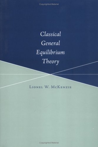 Classical General Equilibrium Theory: 9780262134132: Economics Books ...