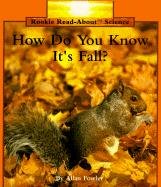 How Do You Know It's Fall? (Rookie Read-About Science): Fowler, Allan ...
