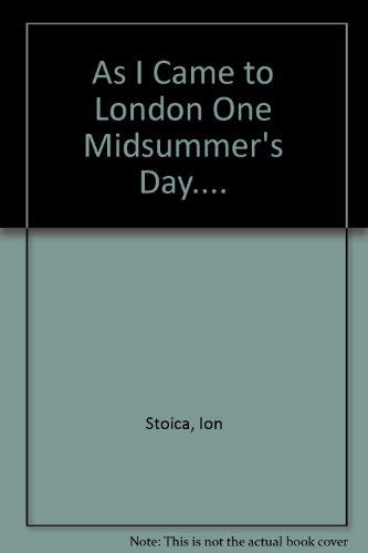 As I came to London one midsummer's day-: Poems: Mihai Eminescu, Brenda ...