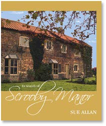 In Search of Scrooby Manor: Sue Allan: 9781906070205: Amazon.com: Books
