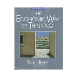 The Economic Way of Thinking: A Student's Guide to the Internet and ...