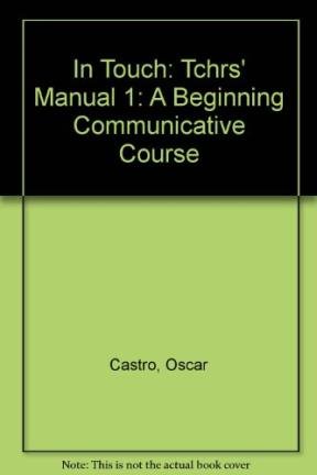 In Touch: A Beginning American English Series, Teacher's Manual 1 ...