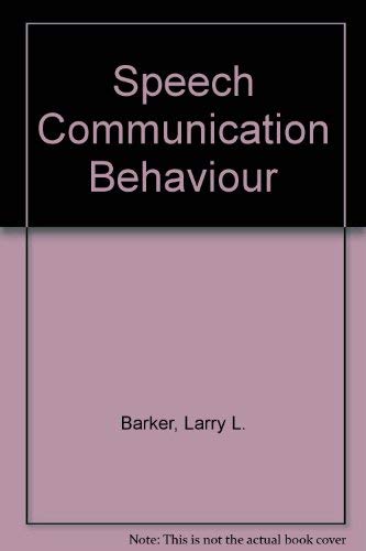Speech Communication Behavior: Perspectives and Principles.: Larry L ...