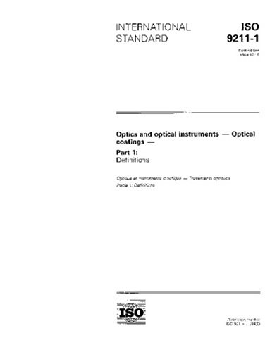 ISO 9211-1:1994, Optics and optical instruments - Optical coatings ...