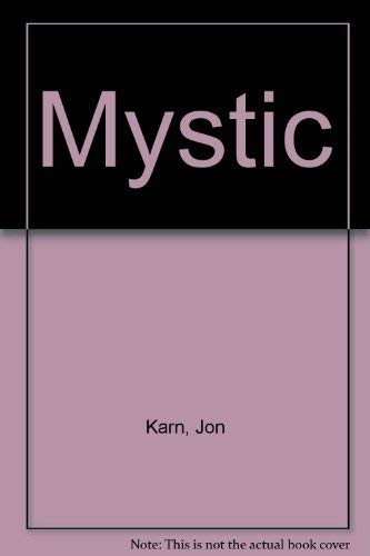 Mystic: Karn, Jon: 9780805988260: Amazon.com: Books