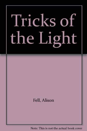 Tricks of the Light: Alison Fell: 9780750520744: Amazon.com: Books