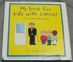 My Book for Kids with Cansur: Jason Gaes, Tim and Adam Gaes ...