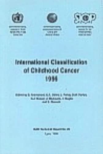 Buy International classification of childhood cancer 1996: No. 29 (IARC ...