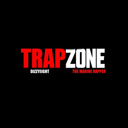 Play TrapZone (feat. The Marine Rapper) by DizzyEight on Amazon Music