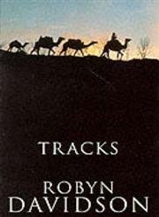 Tracks: Robyn Davidson: 9780330368612: Amazon.com: Books