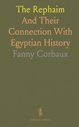 The Rephaim: And Their Connection With Egyptian History | Amazon.com.br