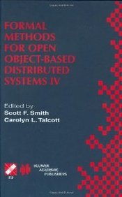 Formal Methods for Open Object-Based Distributed S: IFIP TC6/WG6.1. Fourth International ...