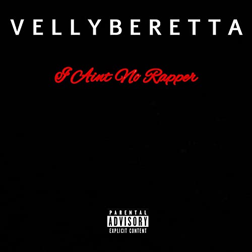 I Ain't No Rapper de Velly Beretta en Amazon Music Unlimited