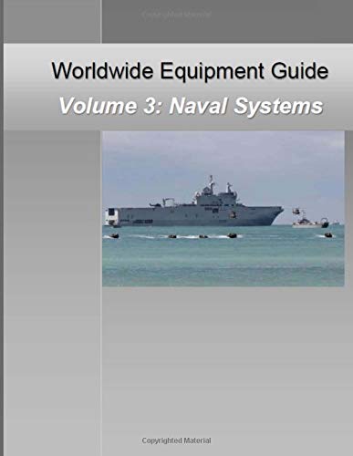 OPFOR Worldwide Equipment Guide: Volume 3: Naval and Littoral Systems ...