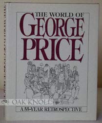 THE WORLD OF GEORGE PRICE, A 55-YEAR RETROSPECTIVE.: George Price ...