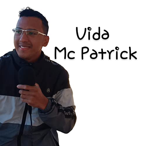 Écouter Vida par Mc Patrick sur Amazon Music Unlimited