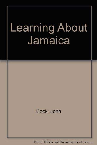 Learning About Jamaica: A Teachers' Guide: Cook, John, Springate, Doug ...