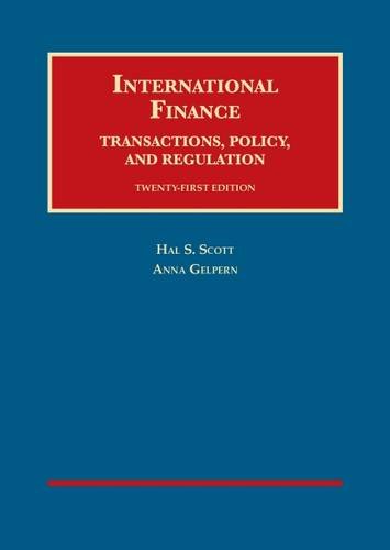 International Finance, Transactions, Policy, and Regulation (University ...