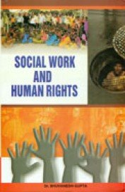 Amazon.in: Buy Social Work And Human Rights Book Online at Low Prices ...