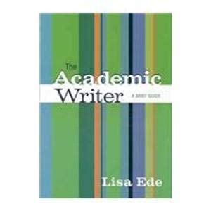 Academic Writer & Writing Across the Curriculum Package: Ede, Lisa ...