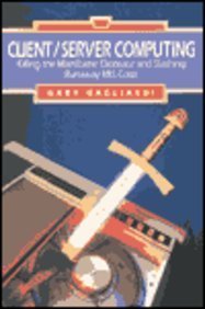 Client/Server Computing: Killing the Mainframe Dinosaur and Slashing ...