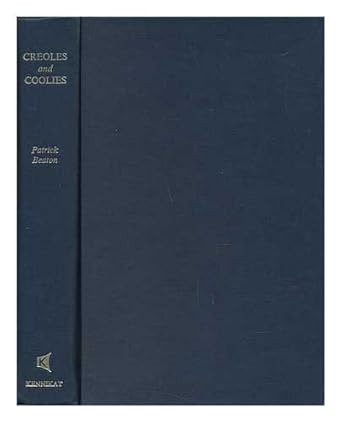 Creoles and Coolies: Beaton, Patrick: 9780804612074: Amazon.com: Books