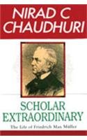 Scholar Extraordinary: Life of F Max Muller : Amazon.in: Books