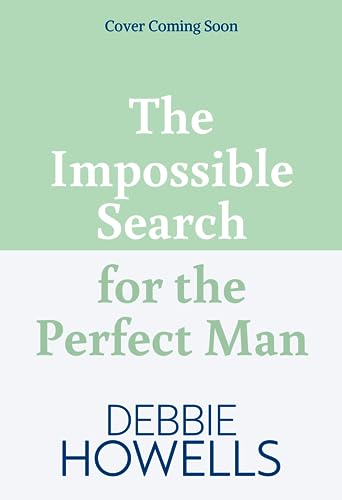The Impossible Search for the Perfect Man: A completely heartbreaking ...